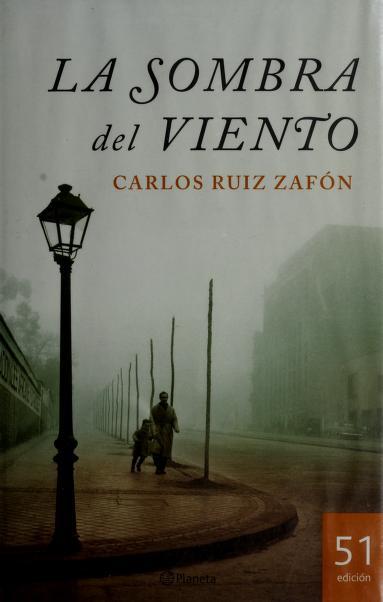 La sombra del viento by Carlos Ruiz Zafón | Goodreads