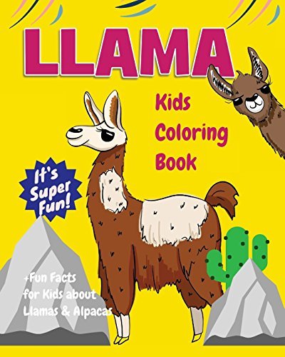 Llama Kids Coloring Book +Fun Facts for Kids about Llamas & Alpacas ...