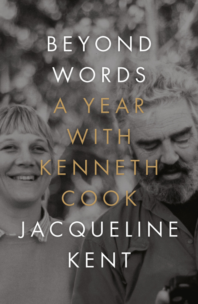 Beyond Words: A Year with Kenneth Cook by Jacqueline Kent | Goodreads