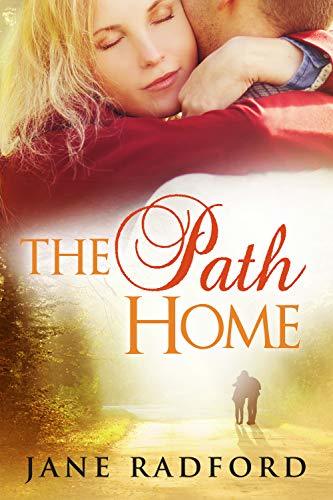 The Path Home (The Path to James Book 3) by Jane Radford | Goodreads