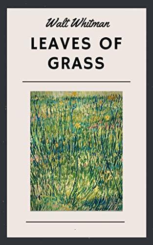 Walt Whitman: Leaves of Grass by Walt Whitman | Goodreads