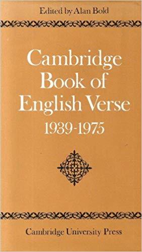 Cambridge Book of English Verse 1939 - 1975 by Alan Bold | Goodreads
