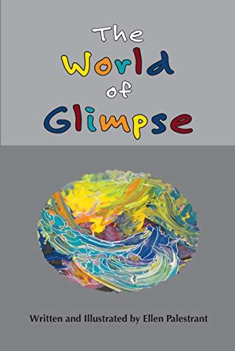 The World of Glimpse by Ellen Palestrant | Goodreads