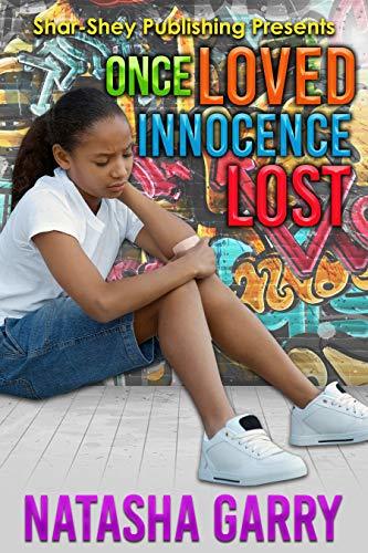 Once Loved Innocence Lost by Natasha Garry | Goodreads