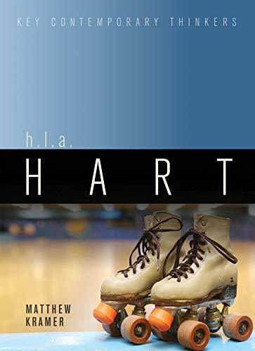 H.L.A. Hart (Key Contemporary Thinkers) by Matthew H. Kramer | Goodreads