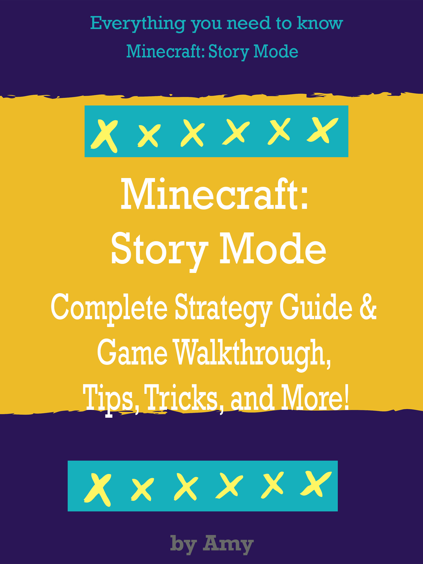 Minecraft: Story Mode Complete Strategy Guide Game Walkthrough, Tips ...