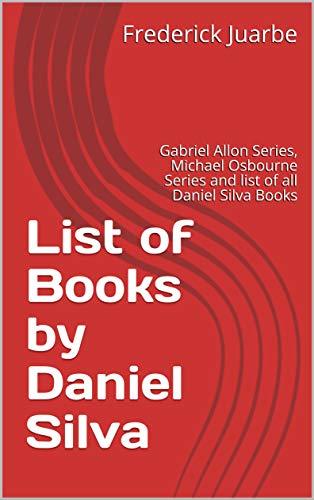 List of Books by Daniel Silva: Gabriel Allon Series, Michael Osbourne ...