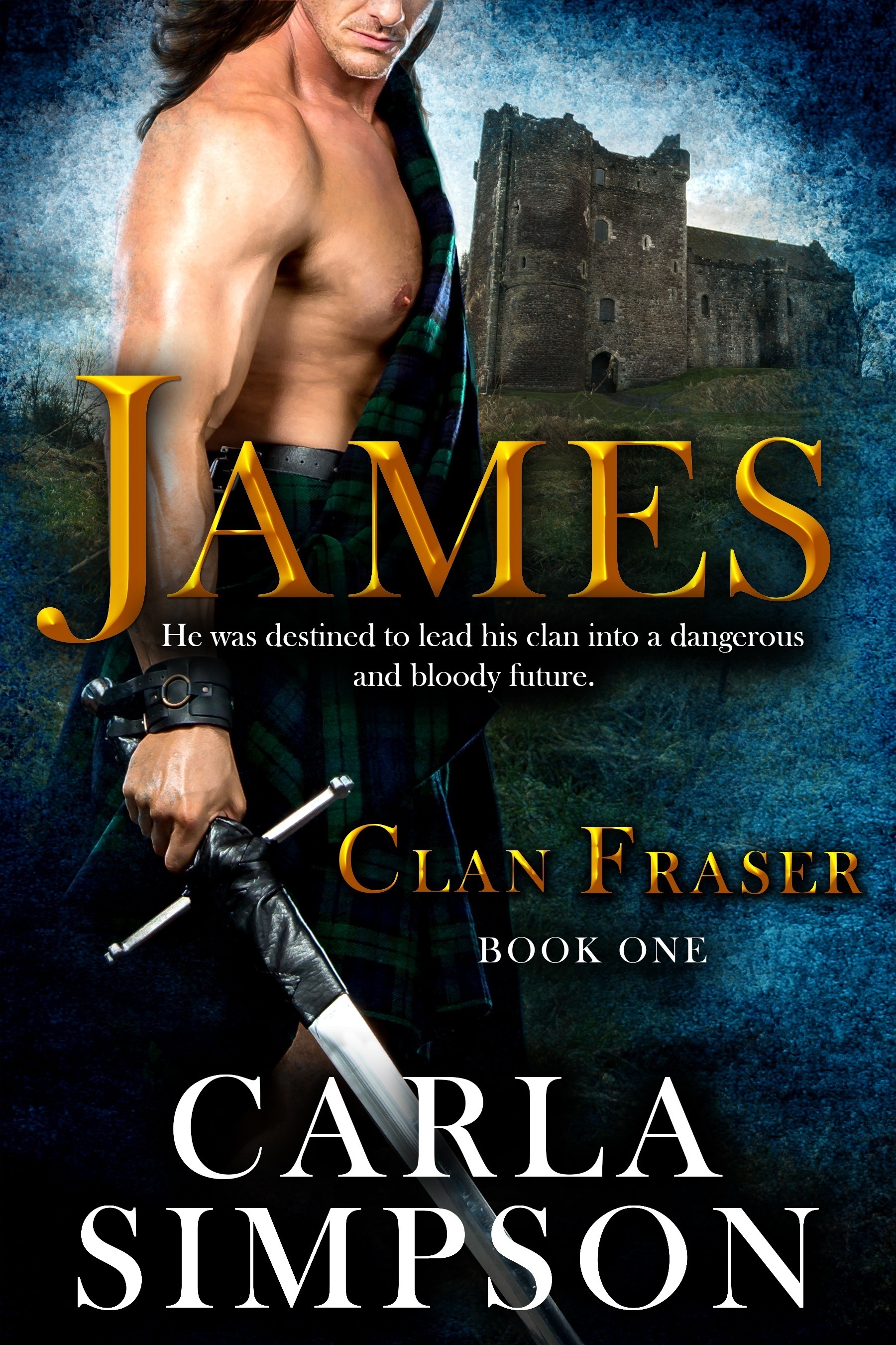 James (Clan Fraser #1) by Carla Simpson | Goodreads
