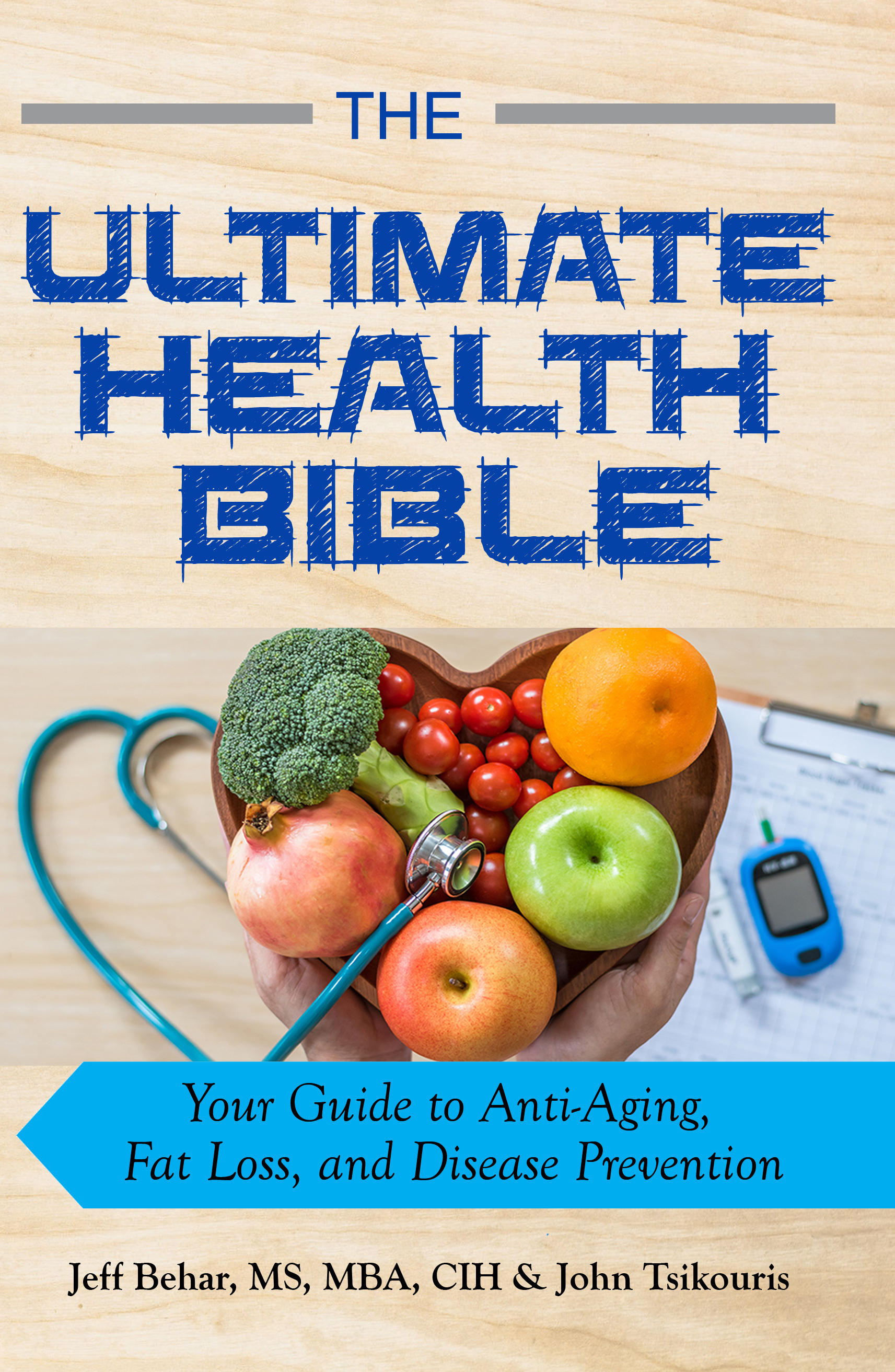 The Ultimate Health Bible: Your Guide to Anti-Aging, Fat Loss, and ...