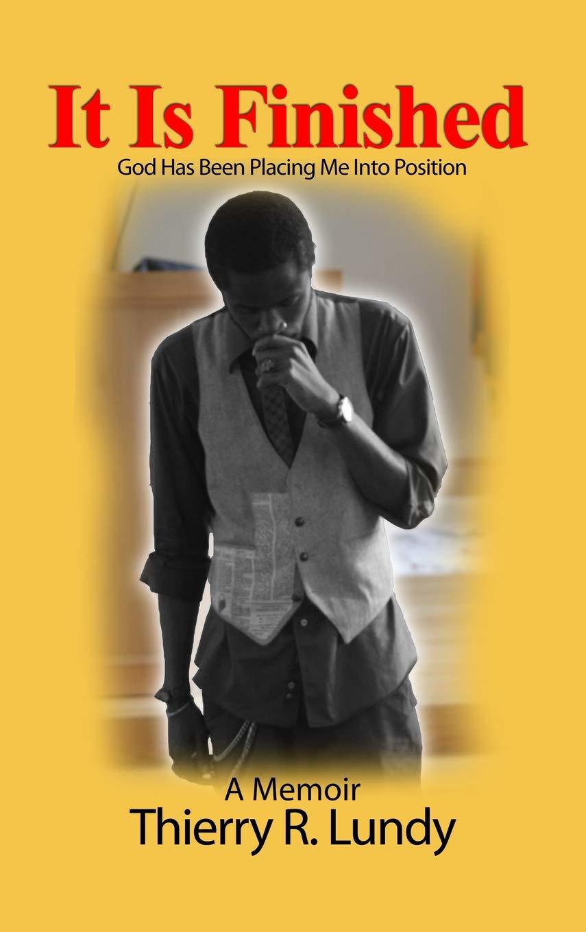 It Is Finished by Thierry R. Lundy | Goodreads
