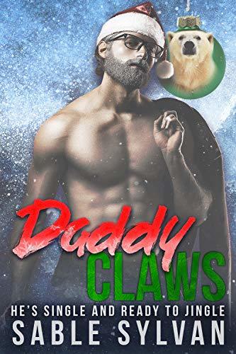 Daddy Claws (The Twelve Mates Of Christmas Book 10) by Sable Sylvan ...