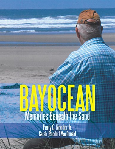 Bayocean: Memories Beneath the Sand by Perry C. Reeder Jr. | Goodreads