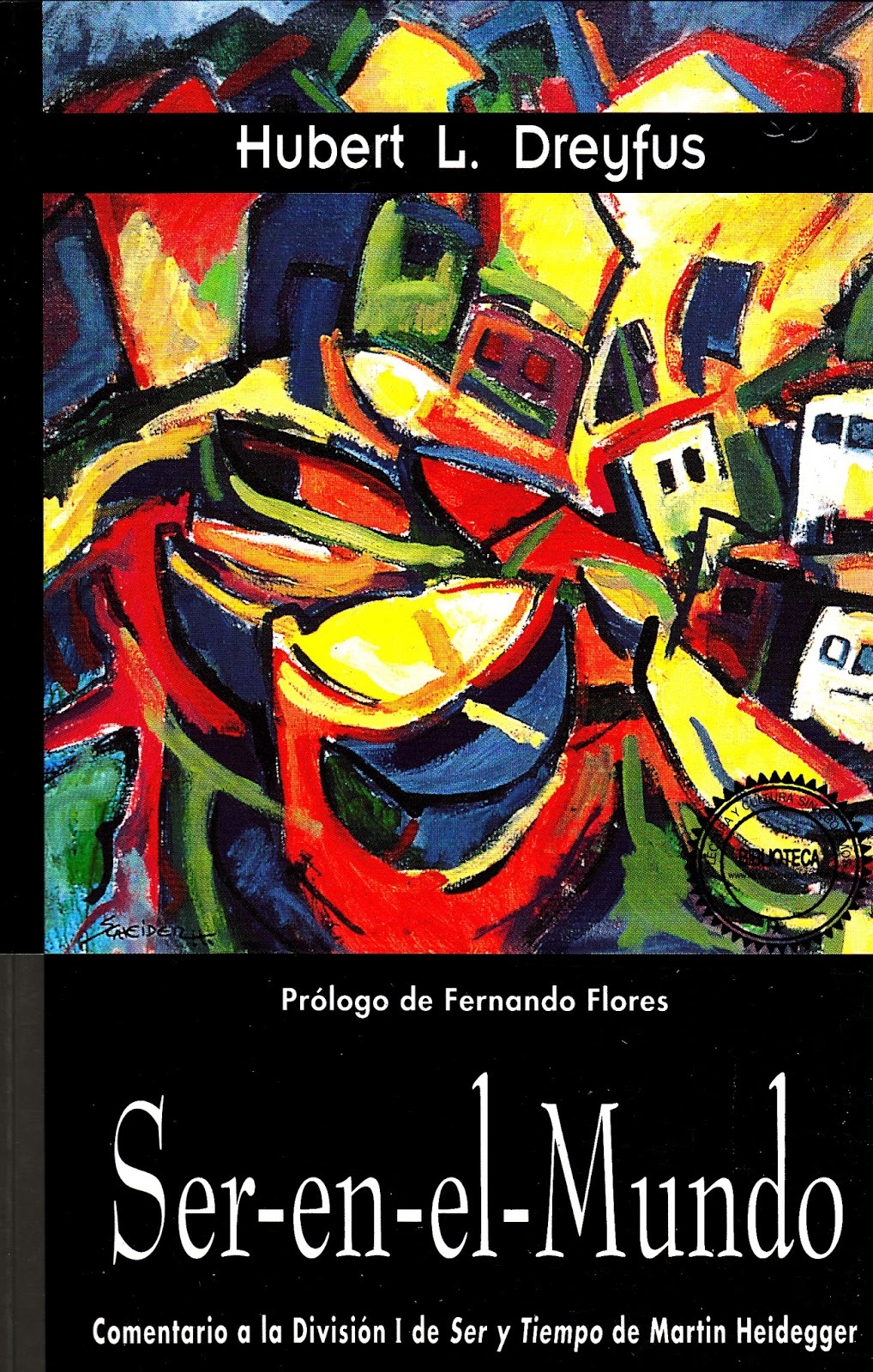 Ser-en-el-Mundo. Comentario a la División I de Ser y Tiempo de Martin ...