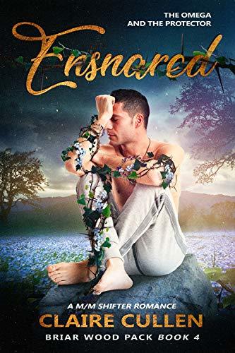 Ensnared: The Omega and the Protector by Claire Cullen | Goodreads