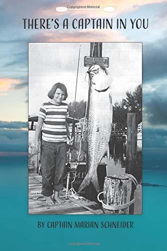 THERE'S A CAPTAIN IN YOU by Marian Schneider | Goodreads