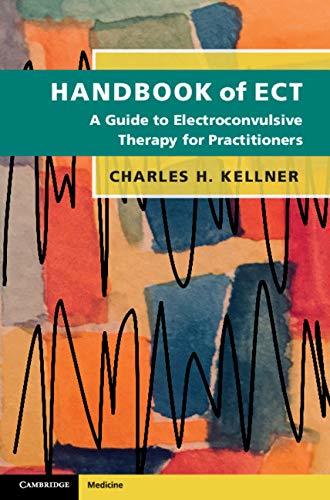 Handbook of ECT: A Guide to Electroconvulsive Therapy for Practitioners ...