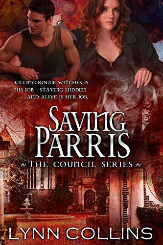 Saving Parris (The Council Series) by Lynn Collins | Goodreads