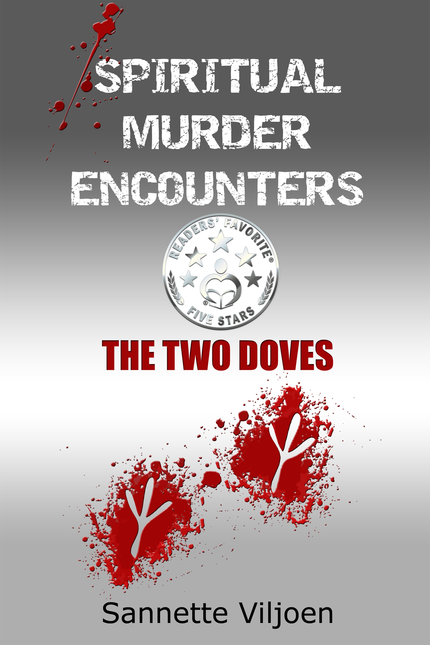 Spiritual Murder Encounters: The Two Doves by Sannette Viljoen | Goodreads