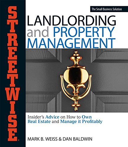 Streetwise Landlording & Property Management: Insider's Advice on How ...
