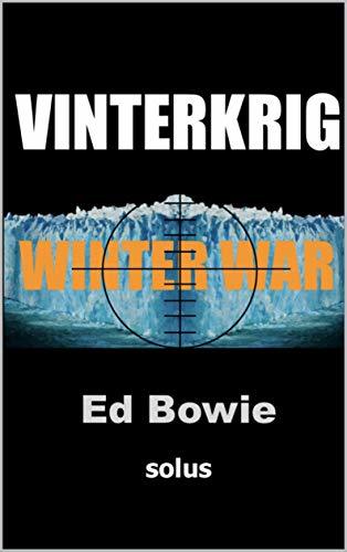 VINTERKRIG - WINTER WAR by Ed Bowie | Goodreads