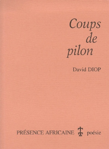 Coups de pilon by David Diop | Goodreads