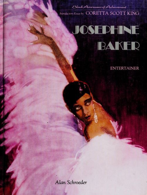 Josephine Baker (Black Americans of Achievement) by Alan Schroeder ...