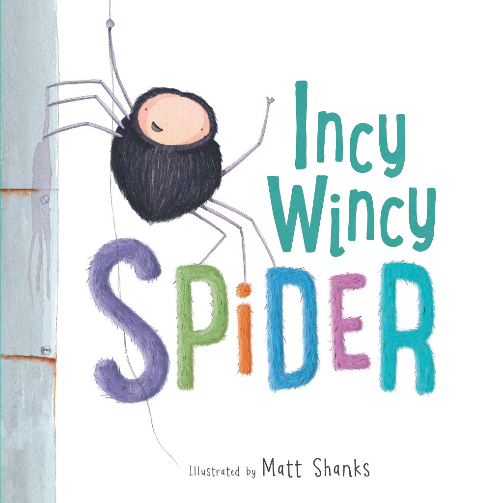 Incy Wincy Spider by Matt Shanks | Goodreads