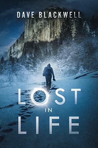 Lost In Life by Dave Blackwell | Goodreads