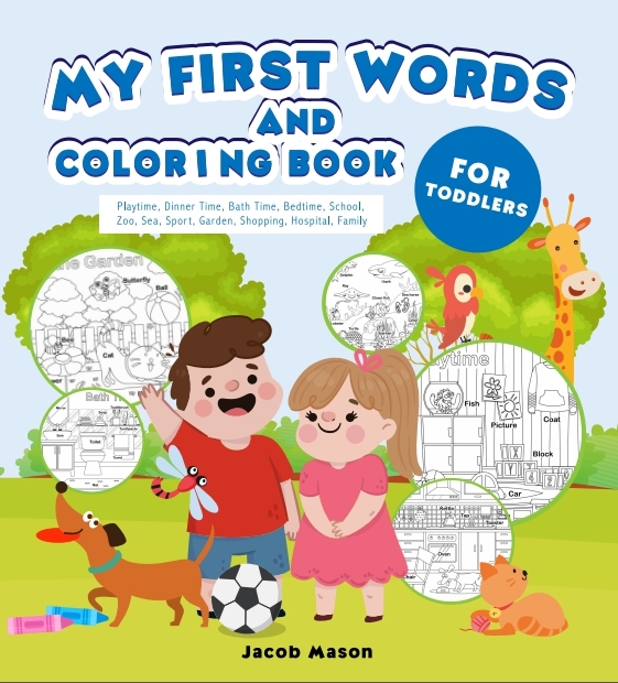 My First Words And Coloring Book For Toddlers by Jacob Mason | Goodreads