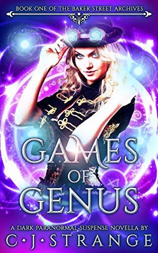 Games of Genus (The Baker Street Archives #1) by C.J. Strange | Goodreads