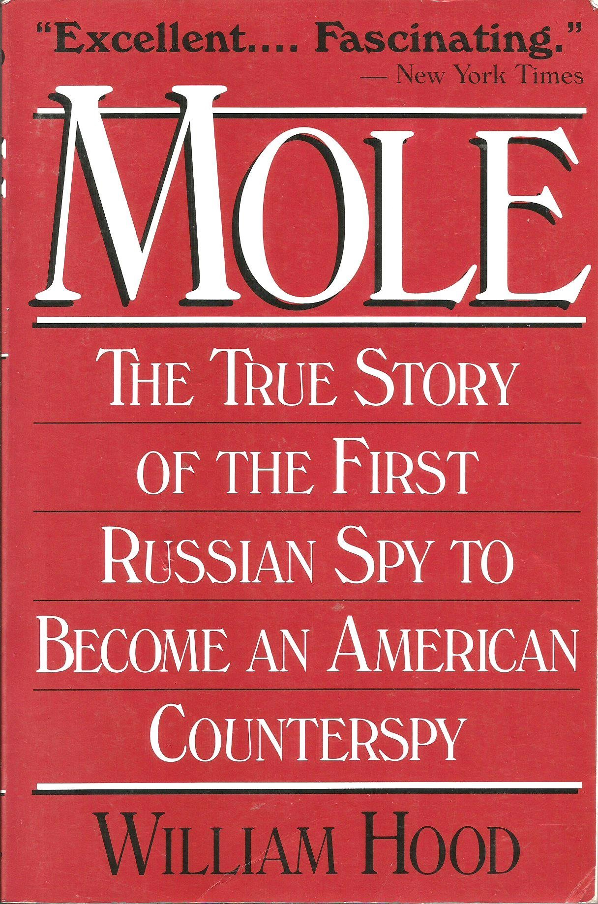 Mole - The True Story of the First Russian Spy to Become an American ...