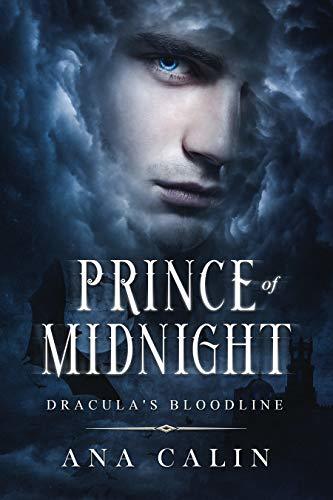 Prince of Midnight (Dracula’s Bloodline #1) by Ana Calin | Goodreads