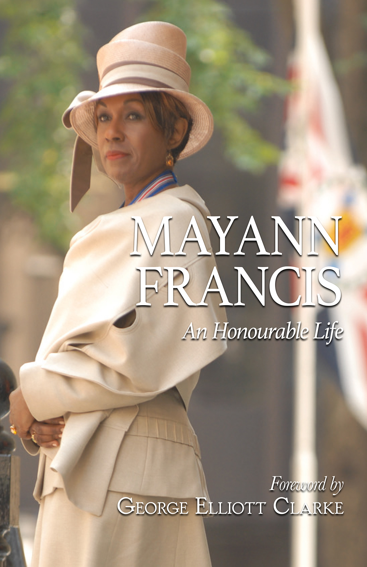 Mayann Francis: An Honourable Life by Mayann Francis | Goodreads