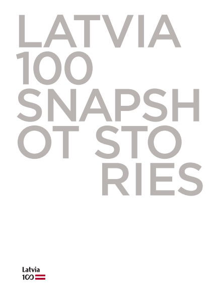 Latvia 100 Snapshot Stories by The Latvian Institute | Goodreads