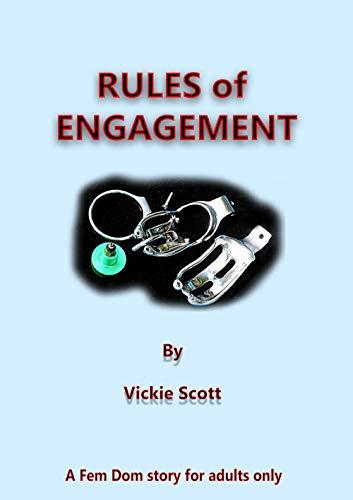RULES OF ENGAGEMENT: A Fem Dom story for adults by Vickie Scott | Goodreads