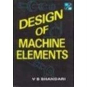 Design of Machine Elements by V.B. Bhandari | Goodreads