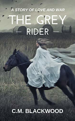 The Grey Rider by C.M. Blackwood | Goodreads