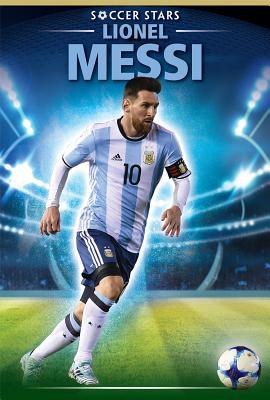 Lionel Messi (Soccer Stars) by David Machajewski | Goodreads