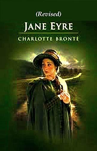 Jane Eyre (Revised): (with Detailed Summary) by Charlotte Brontë ...