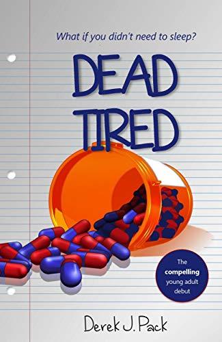 Dead Tired by Derek J. Pack | Goodreads