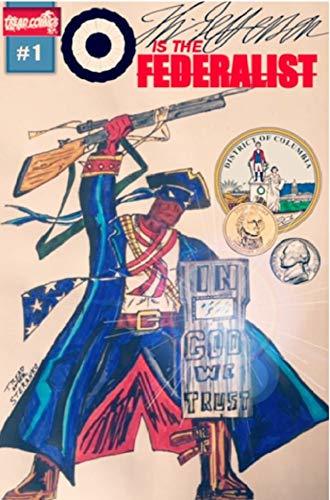 THOMAS JEFFERSON IS THE FEDERALIST #1: DECLARATION by Thomas Read ...