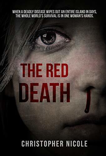 The Red Death: A scarily prophetic pandemic thriller novel by ...
