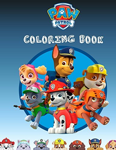 Paw Patrol Coloring Book: Great Activity Book for Kids and Toddlers by ...