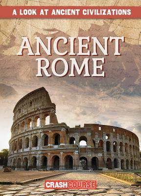 Ancient Rome (A Look at Ancient Civilizations) by Daniel R. Faust ...