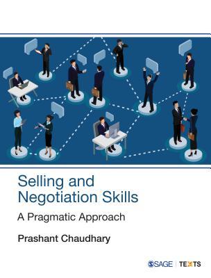 Selling and Negotiation Skills: A Pragmatic Approach by Prashant ...