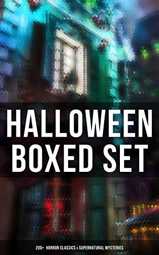 Halloween Boxed Set: 200+ Horror Classics & Supernatural Mysteries ...