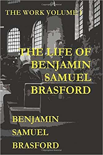 The Life of Benjamin Samuel Brasford by Benjamin Brasford | Goodreads