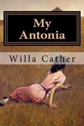 My Antonia by Willa Cather | Goodreads