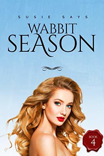 Susie Says, Wabbit Season (Futa): Book 4 in the Moaning Wood Saga by Susie Says | Goodreads