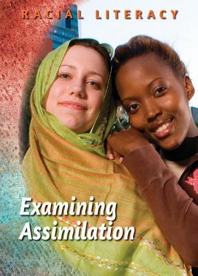 Examining Assimilation (Racial Literacy) by Emilly Prado | Goodreads